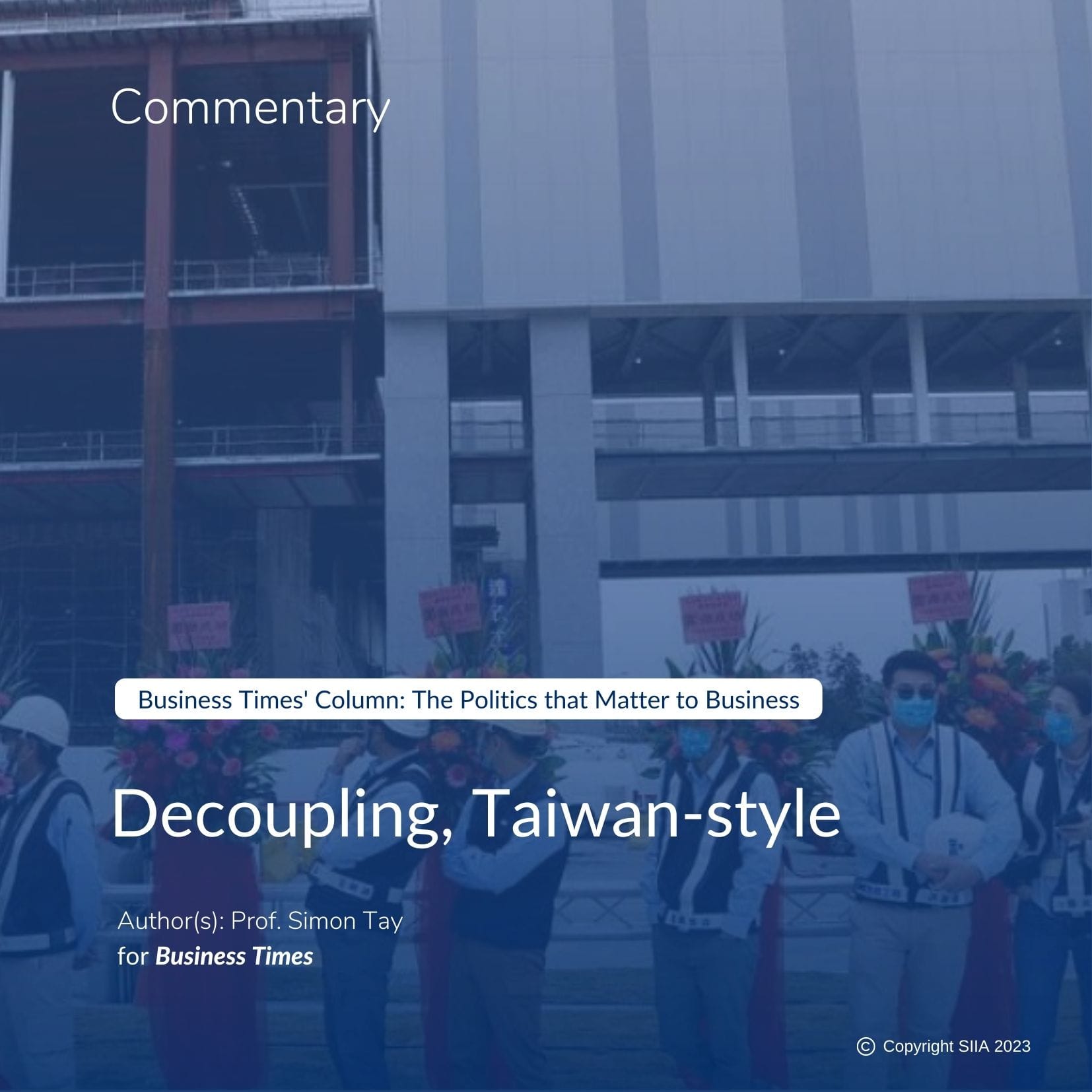 The Business Times: Decoupling, Taiwan-style — Singapore Institute of ...